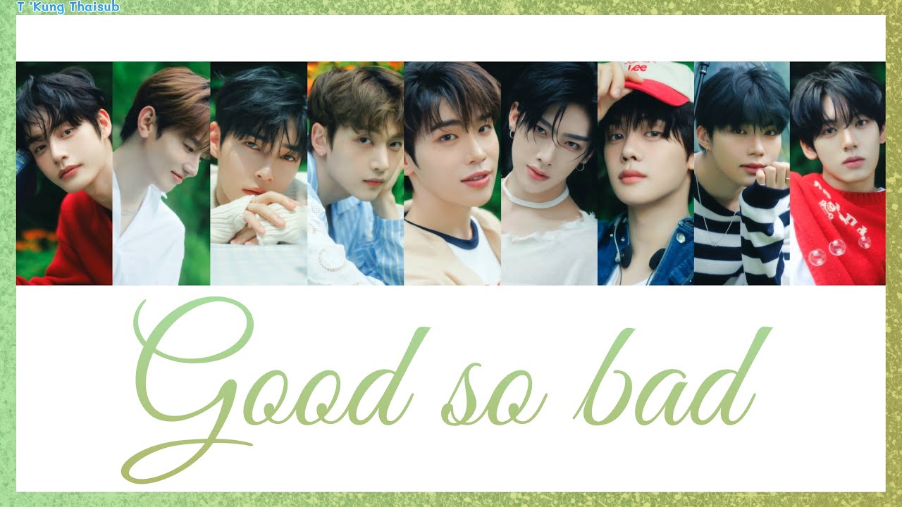 [THAISUB] ZEROBASEONE - "GOOD SO BAD" #ทีคุงไทยซับ - YouTube