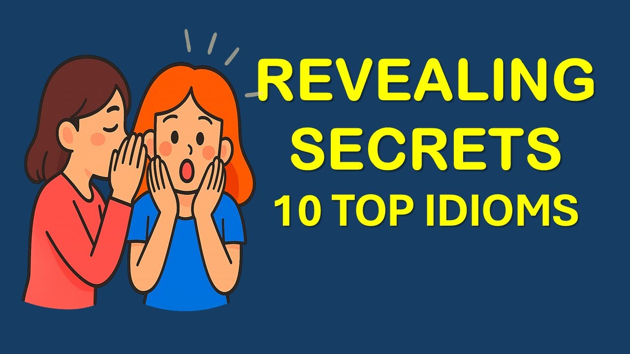 REVEALING SECRETS. 10 TOP IDIOMS. - YouTube