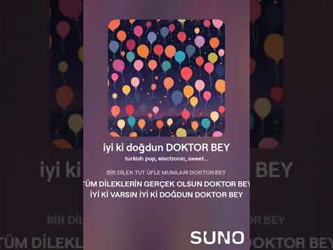 iyi ki doğdun DOKTOR BEY - İsme Özel Doğum Günü Şarkısı