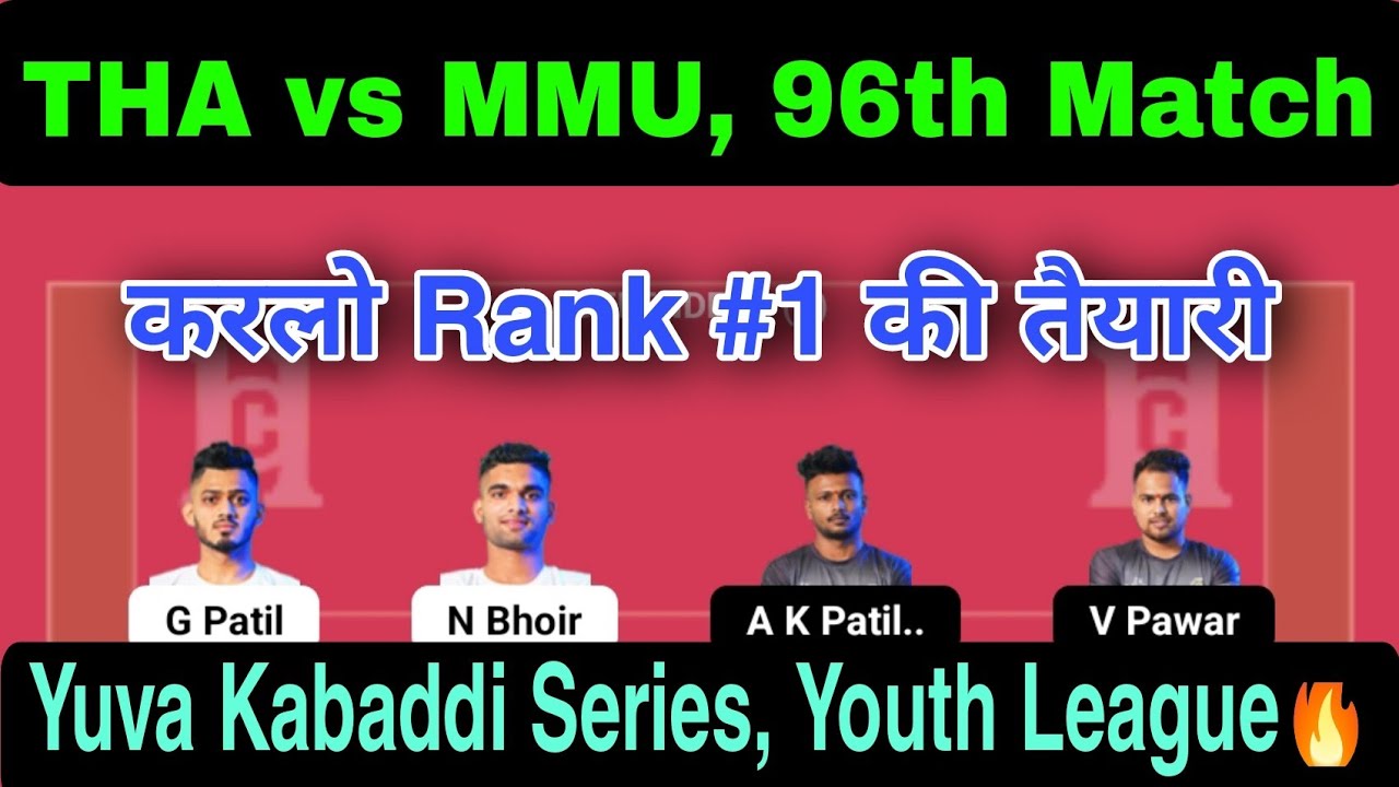 THA vs MMU Today Match Kabaddi Team, THA vs MMU Dream11 Prediction, THA ...