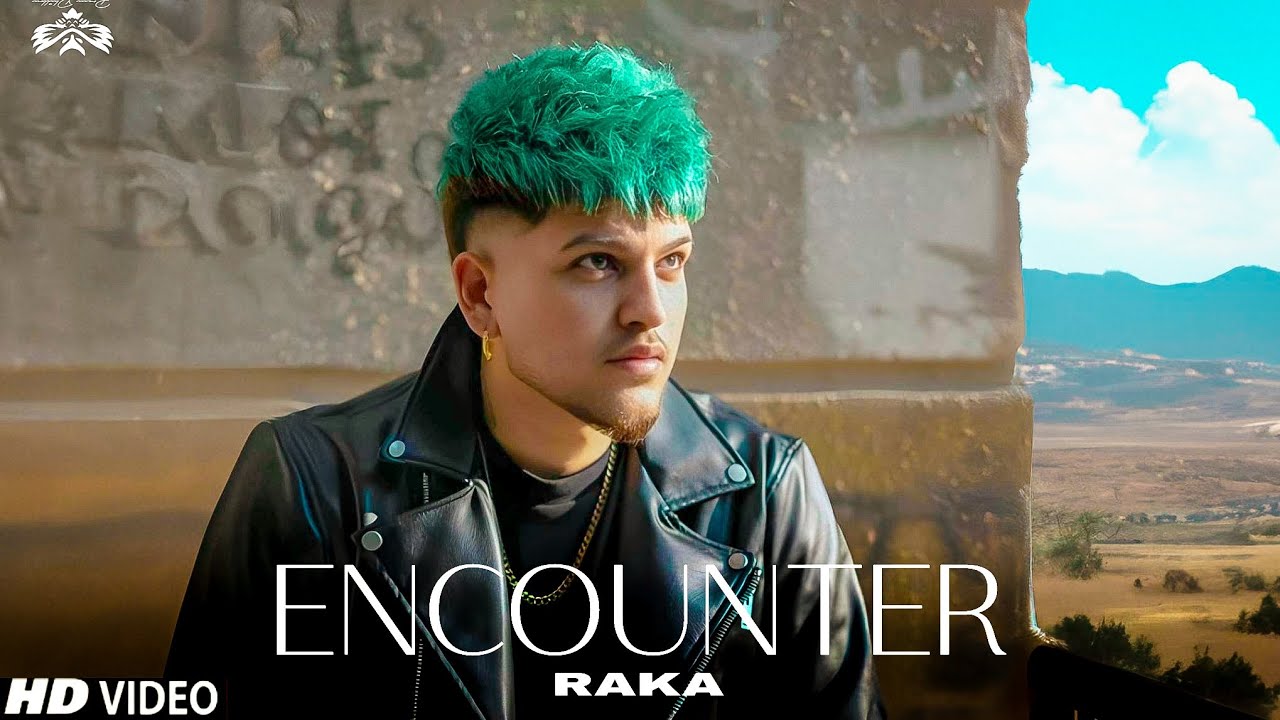Encounter (Official Song) - Raka - Raah Rok De (EP) | Latest Punjabi ...