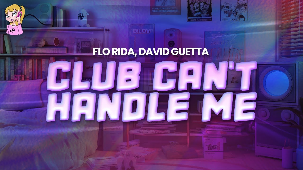 Flo Rida feat. David Guetta - Club Can't Handle Me // Lyrics - YouTube