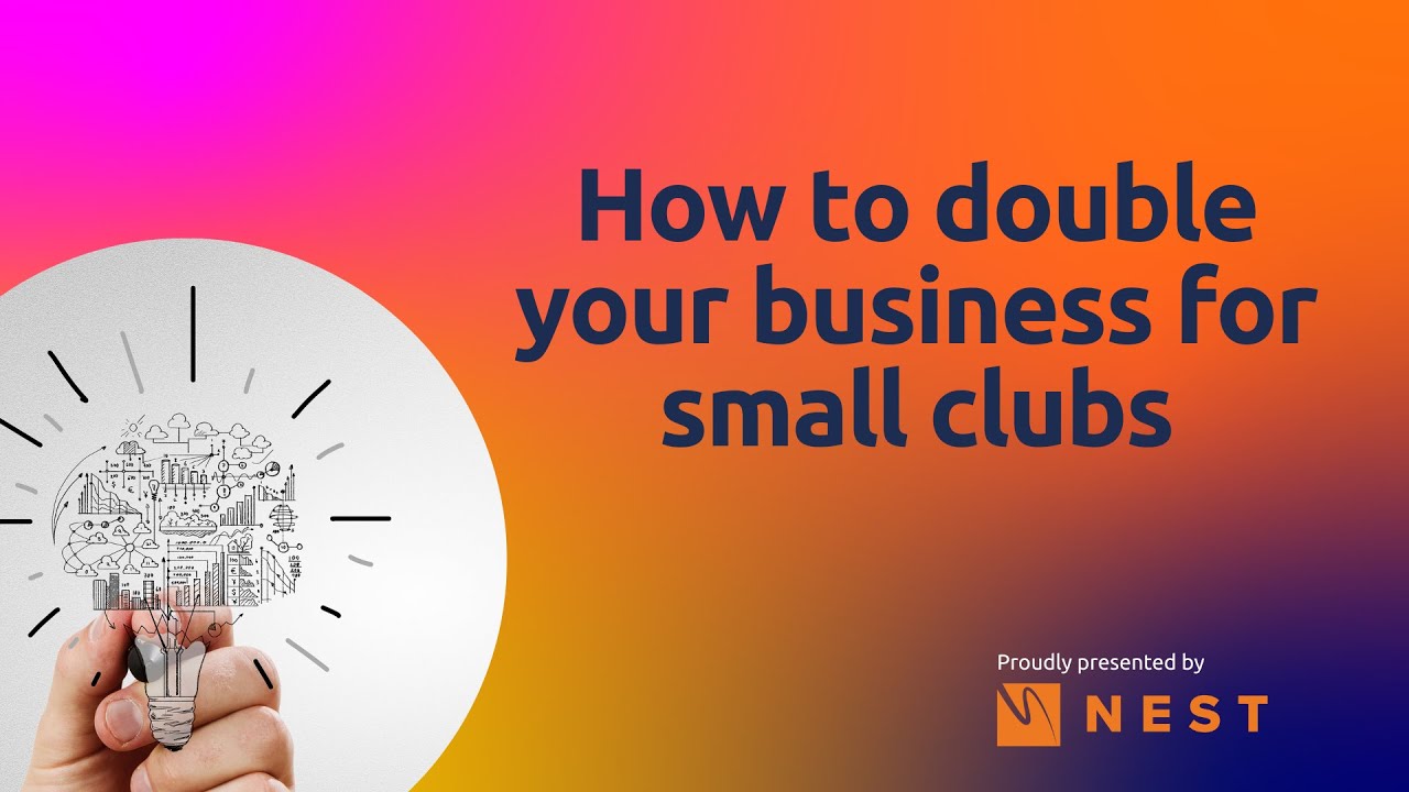 How to double your business for small clubs - YouTube