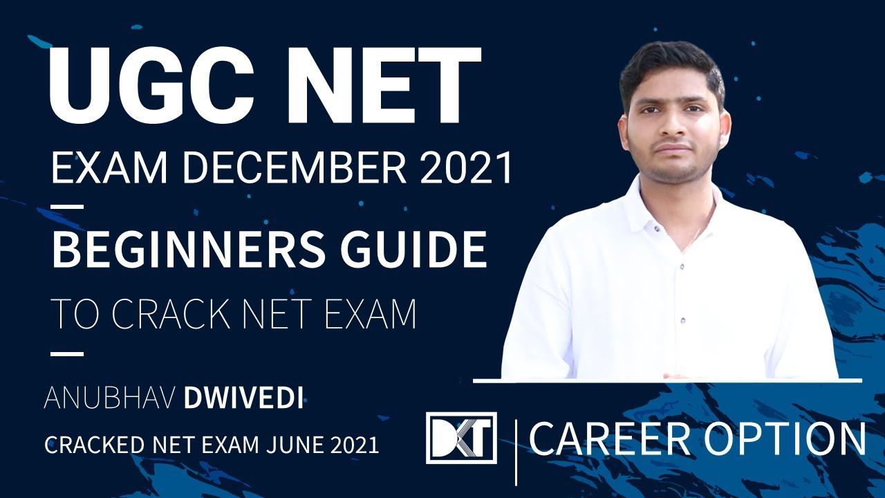 UGC NET Exam | Beginners Guide To Crack NET Exam | By Anubhav Dwivedi ...