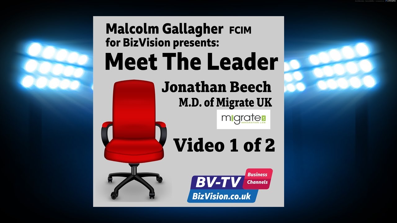 MTL005: Jonathan Beech, M.D. of Migrate UK on immigration law changes ...