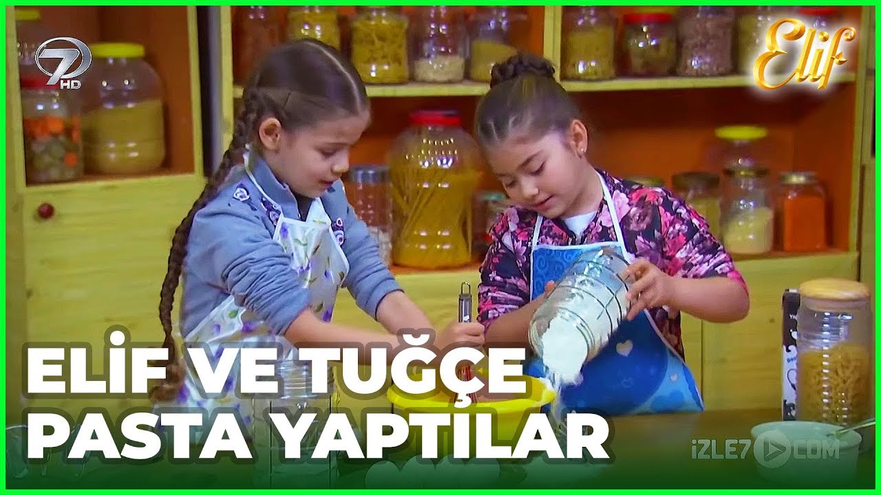 Tuğçe ve Elif Birlikte Pasta Yapıyor - Elif Dizisi 116. Bölüm - YouTube