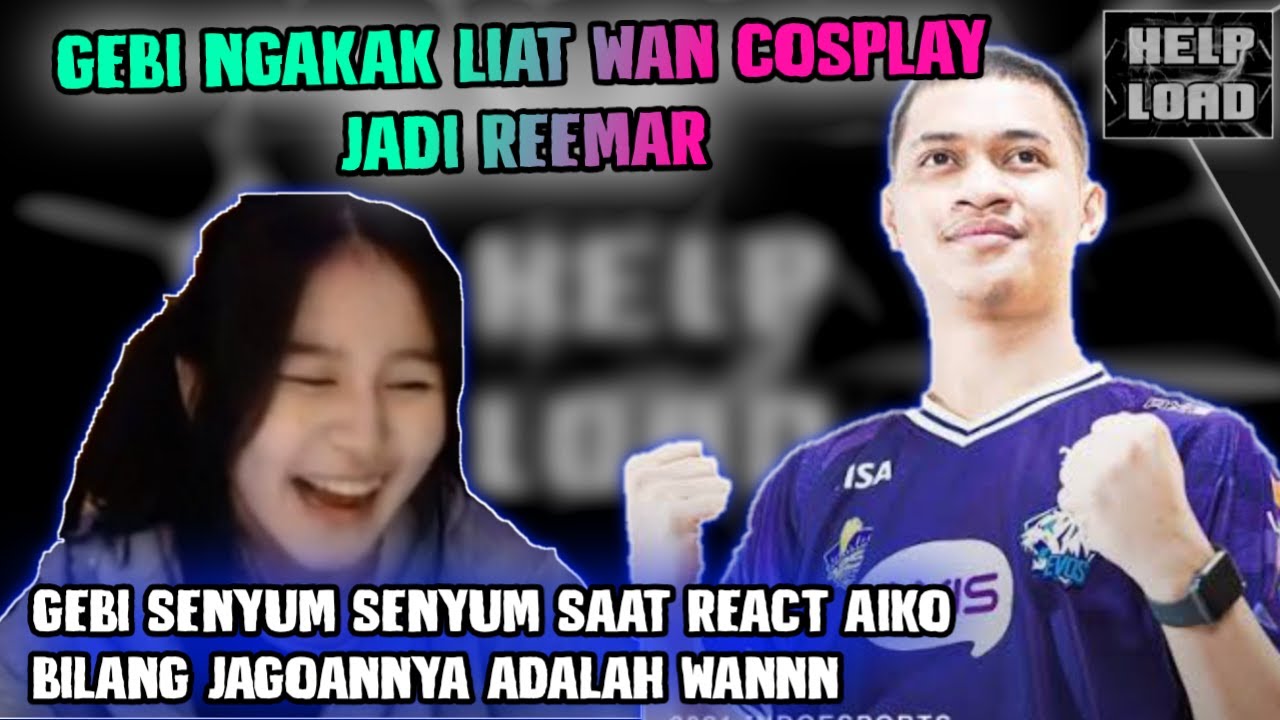GEBI Ngakak Liat WAN Cosplay Jadi REEMAR - GEBI Senyum Saat React AIKO ...
