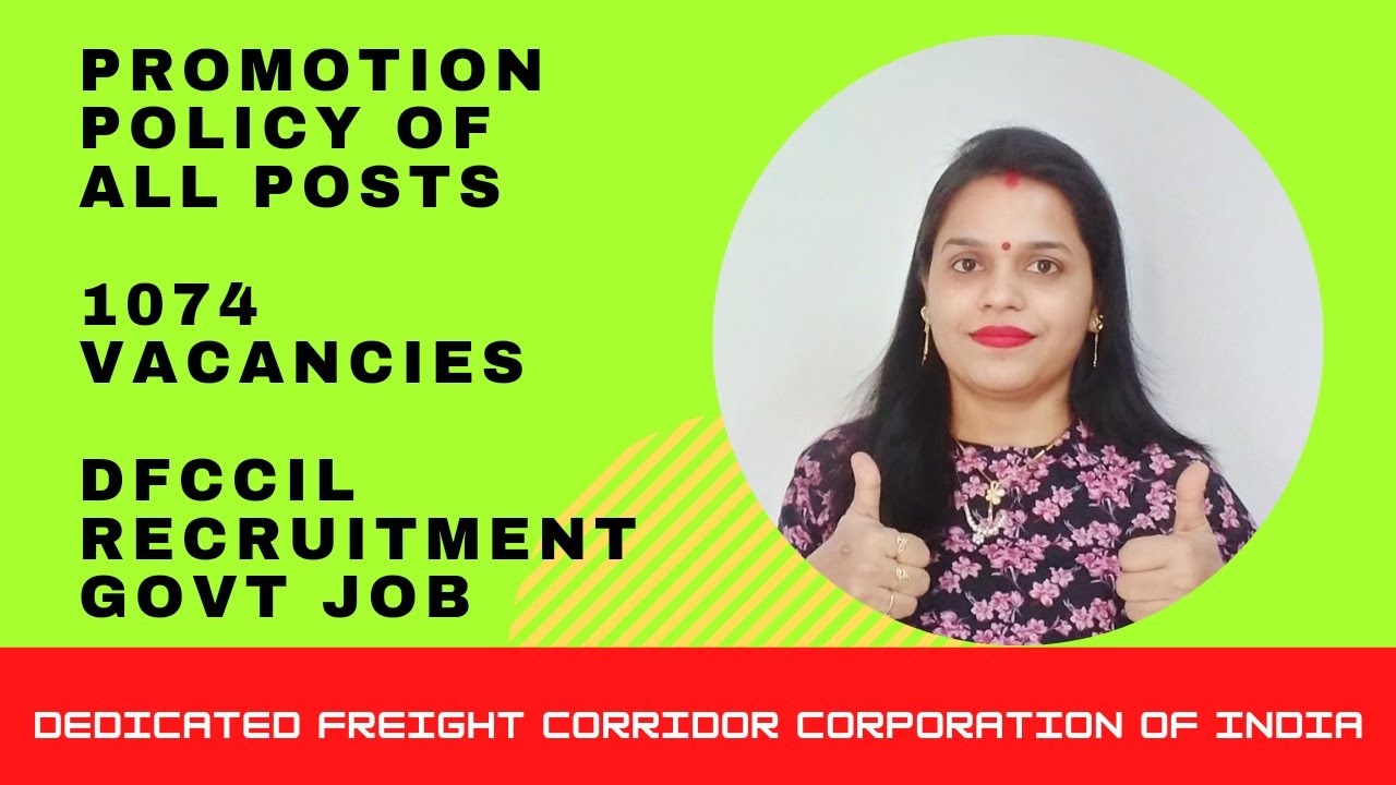 DFCCIL PROMOTION POLICY ALLPOSTS 1074 VACANCIES DFCCIL RECRUITMENT 2021 ...