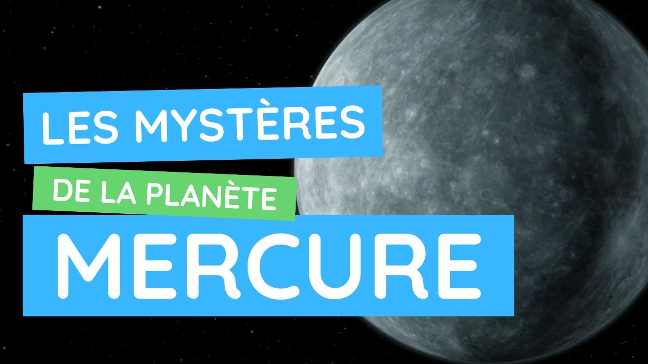 Exploration cosmique : découvre tout sur la mystérieuse planète Mercure ! - YouTube
