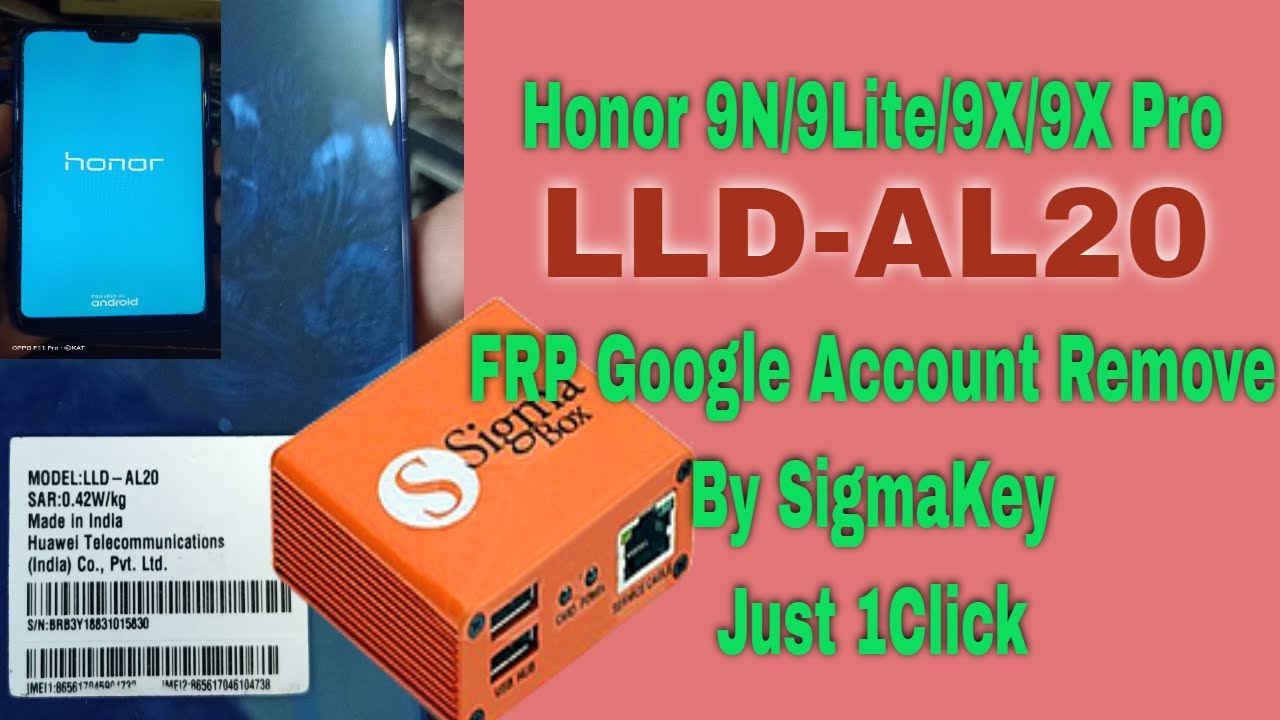 Honor 9N/9Lite/9x /9x Pro FRP Google Account Remove by sigmakey II ...