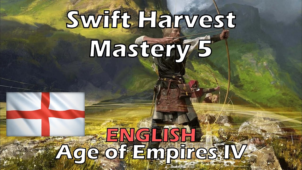 English Mastery 5 - (Swift Harvest) - Age of Empires 4 - YouTube