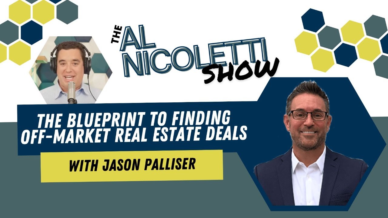 The Blueprint to Finding Off Market Real Estate Deals with Jason ...