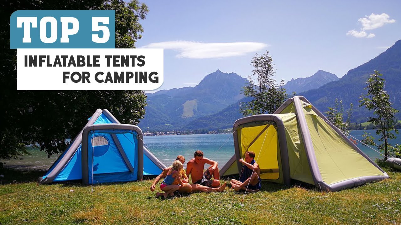 Top 5 Best Inflatable Tents For Camping।। Best Air Tents For Camping ...