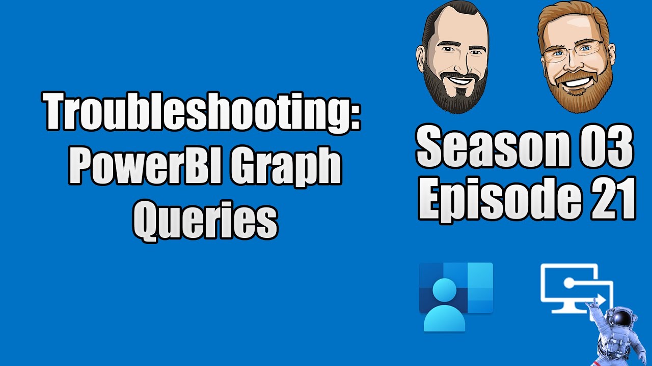 S03E21 Troubleshooting Power BI Graph Queries I T YouTube s03e21-troubleshooting-power-bi-graph-queries-i-t-youtube