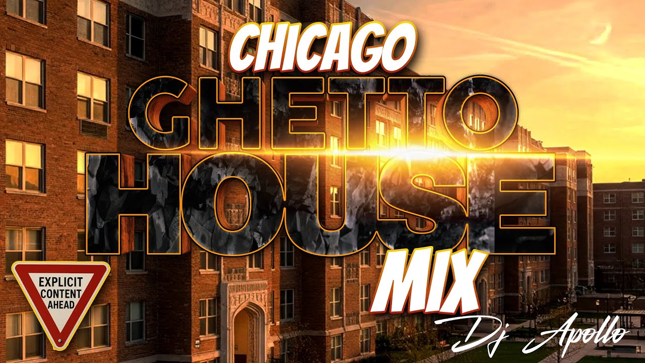 Chicago GHETTO HOUSE Mix DJ Apollo - YouTube