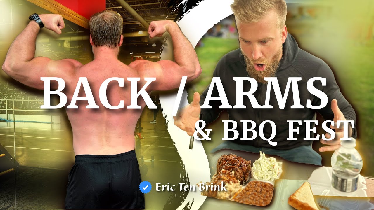 Get Big Arms & A Shredded Back + BBQ Fest Vlog - YouTube