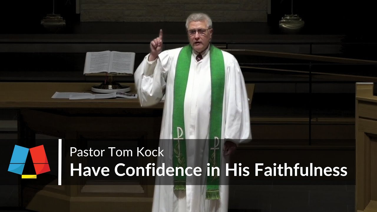 Have Confidence in His Faithfulness || August 3 Sermon - YouTube