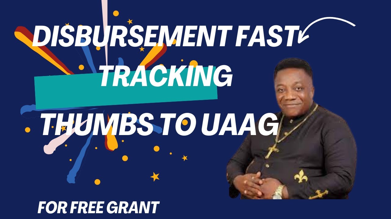 DISBURSEMENT FAST TRACKING THUMBS TO UAAG #funding #uaag #uaagupdate ...
