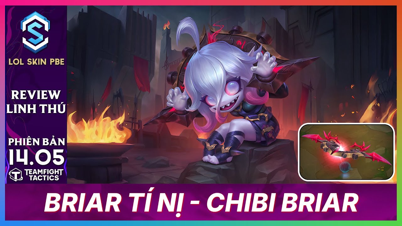 Briar Tí Nị - Chibi Briar | Đấu Trường Chân Lý - Teamfight Tactics ...