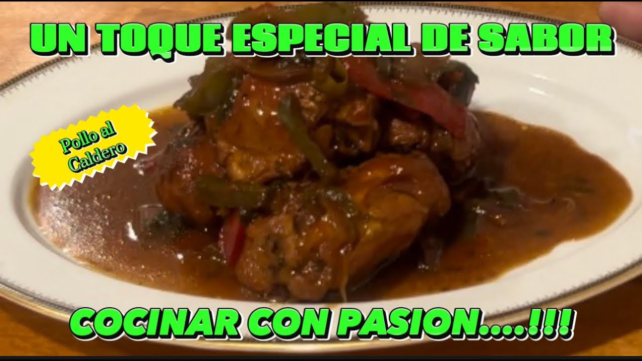 POLLO AL CALDERO: Una Exquisita Delicia que no Puedes Dejar de Probar ...