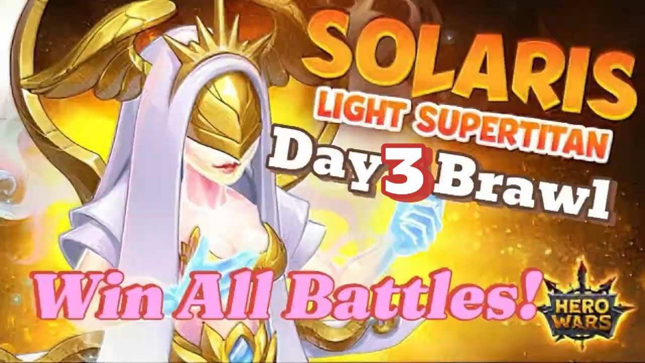 Hero Wars Day 3 Titan Brawl Solaris Best Teams September Update # ...