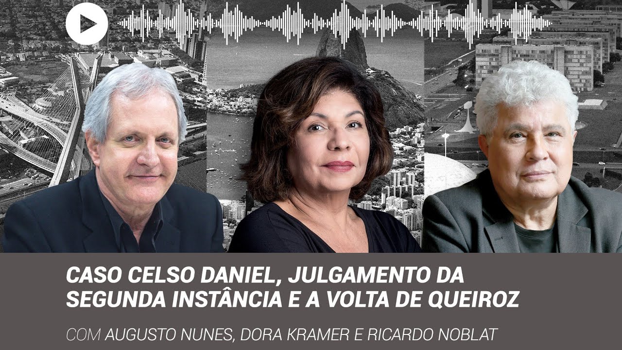 Caso Celso Daniel, julgamento da segunda instância e a volta de Queiroz ...