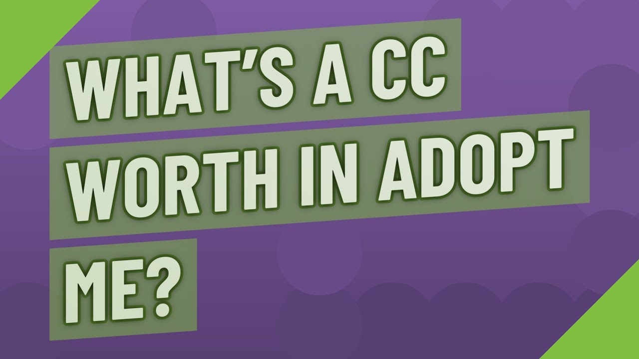 What's a cc worth in Adopt Me? - YouTube
