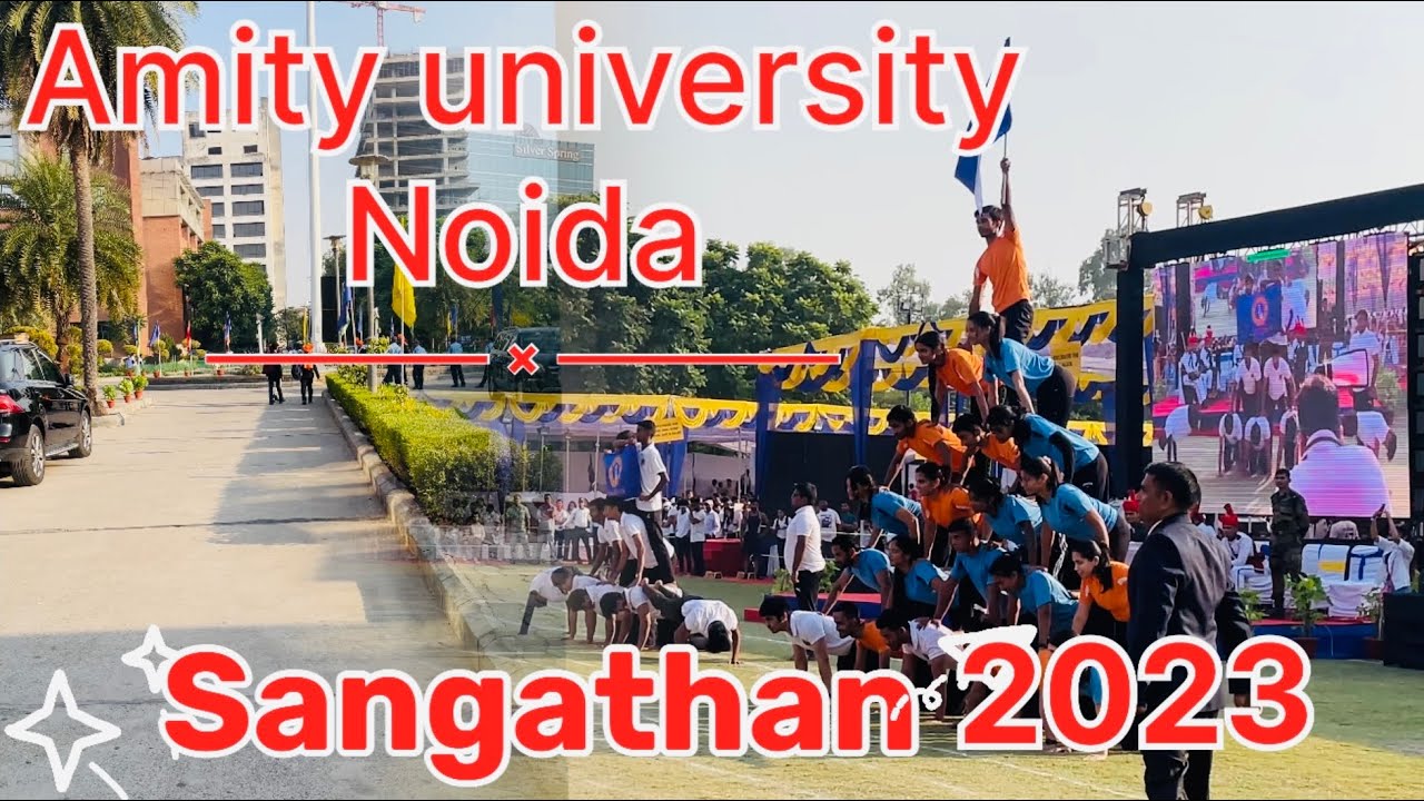 Sangathan 2023 | Amity University Noida | Founder’s Day Celebration ...