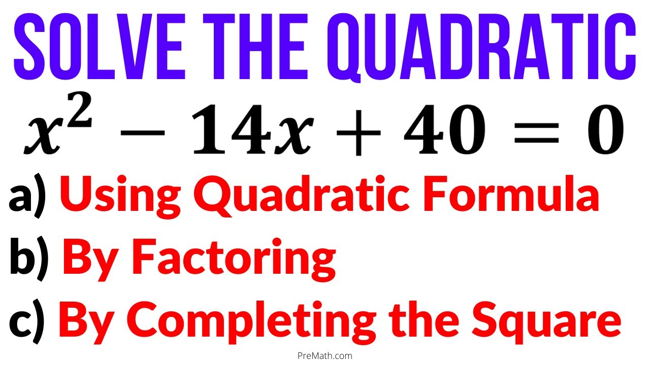 Learn 3 Ways To Solve Quadratic Equations Fast Easy Explanation Learn 3 Ways To Solve Quadratic Equations Fast Easy Explanation
