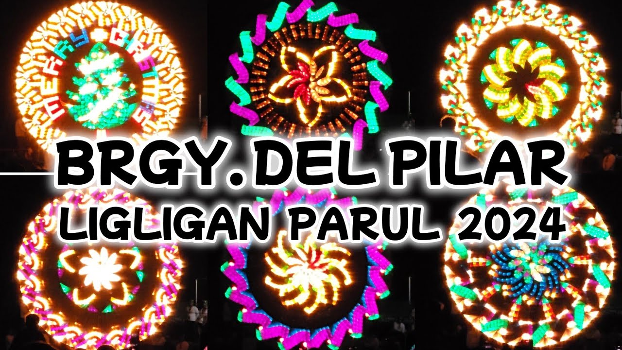 BRGY. DEL PILAR 🌟 Ligligan Parul 2024 / Giant Christmas Lantern ...