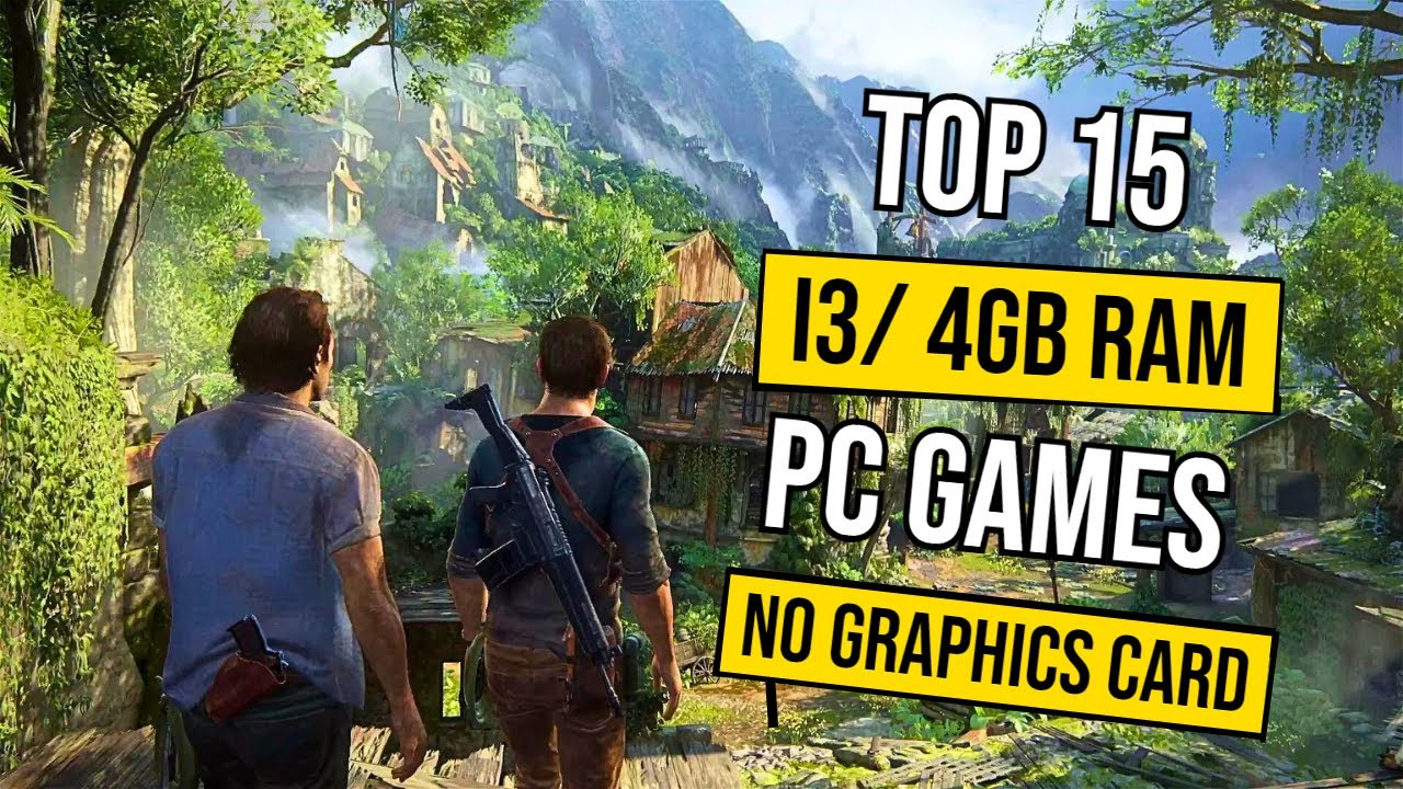 Top 15 Games for Intel i3 4GB RAM No Graphic card | 2023 - YouTube