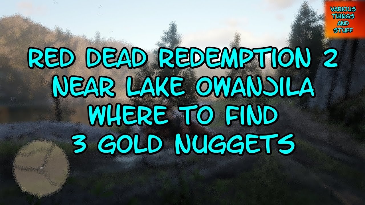 Red Dead Redemption 2 Near Lake Owanjila Where to Find 3 Gold Nuggets ...