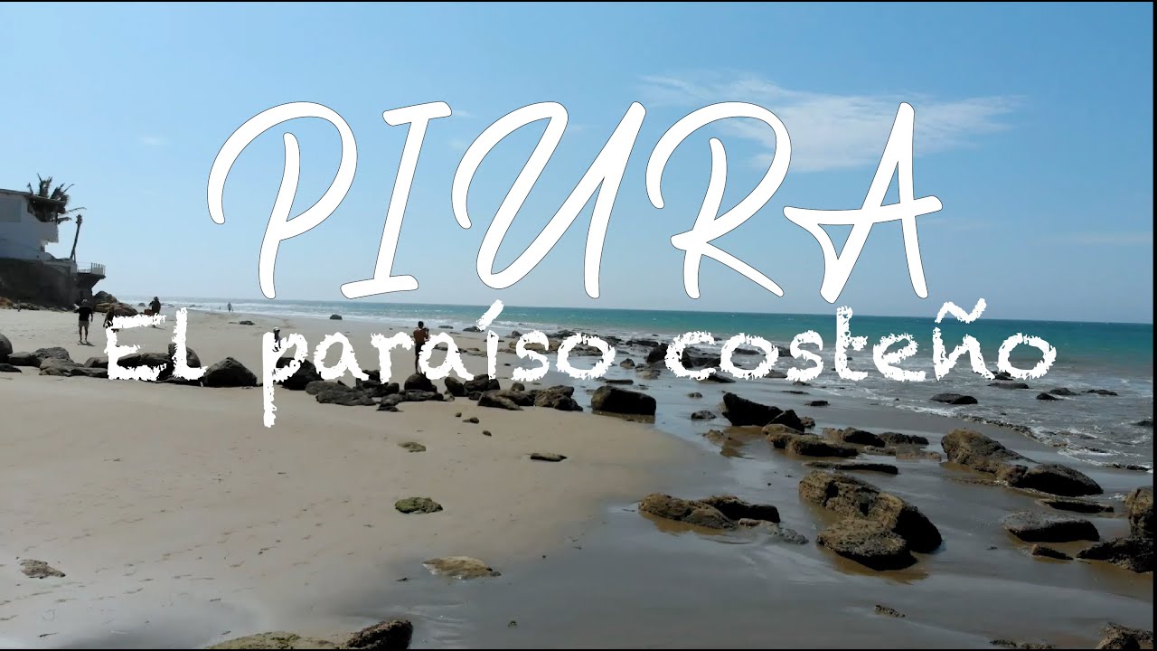 LAS 4 MEJORES PLAYAS DE PIURA | CINEMATIC VIDEO | FULL HD | OMAR ...