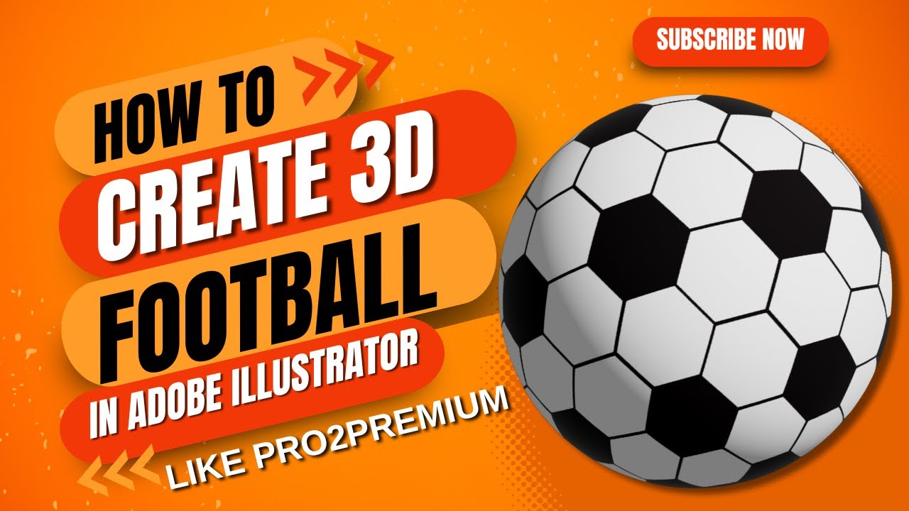 How to create 3d football in Adobe Illustrator, 3d football Adobe ...