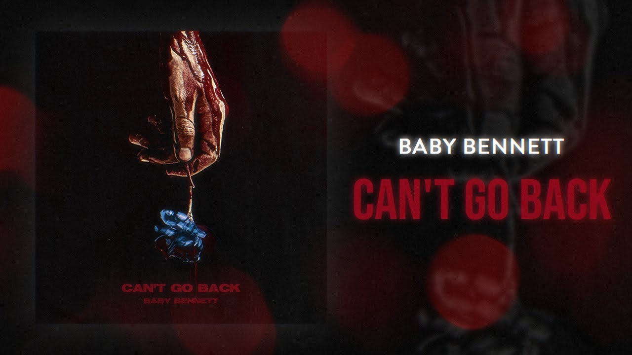 Baby Bennett - Can't Go Back (Official Visualizer) - YouTube