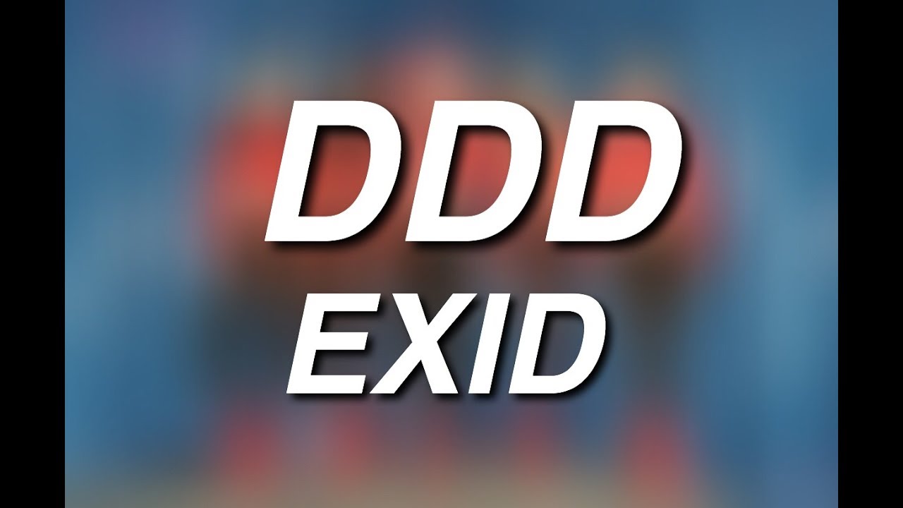 EXID (이엑스아이디) – DDD (덜덜덜) Color Coded Lyrics [Han|Rom|Eng] - YouTube