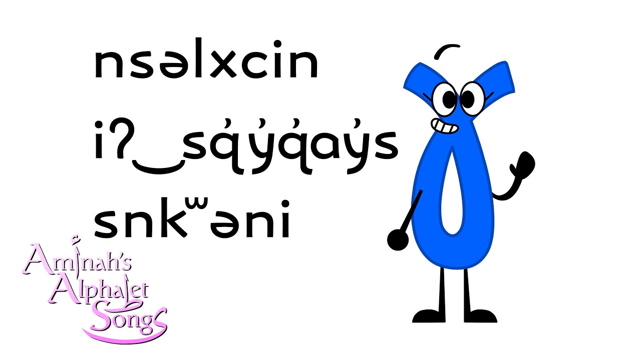 Colville-Okanagan Salish Alphabet Song / nsəlxcin iʔ‿sq̓y̓q̓ay̓s ...