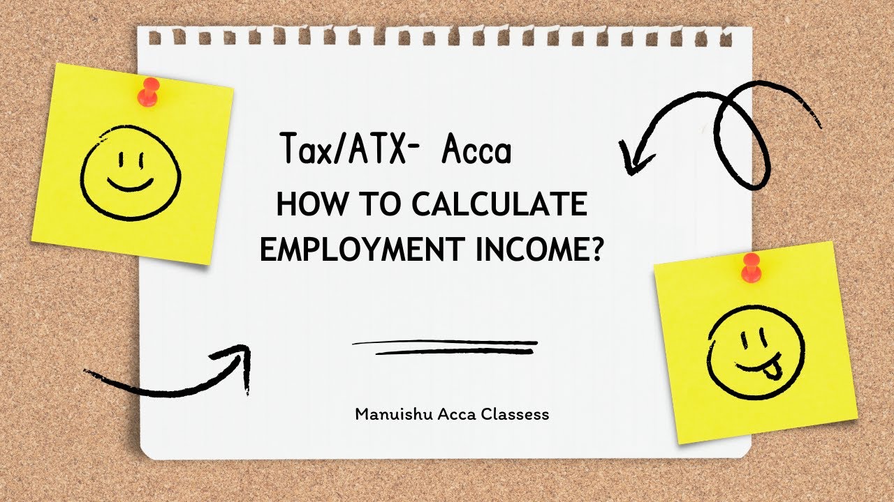 How to Calculate Employment Income: A Guide for ACCA F6 & P - YouTube