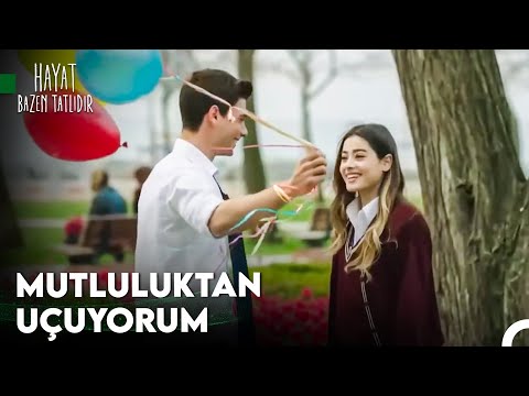 Seven Sevdiğine Balon Alsın - Hayat Bazen Tatlıdır