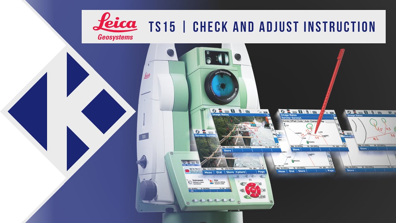 Leica Geosystems TS15 Check and Adjust by C R Kennedy & Company - YouTube