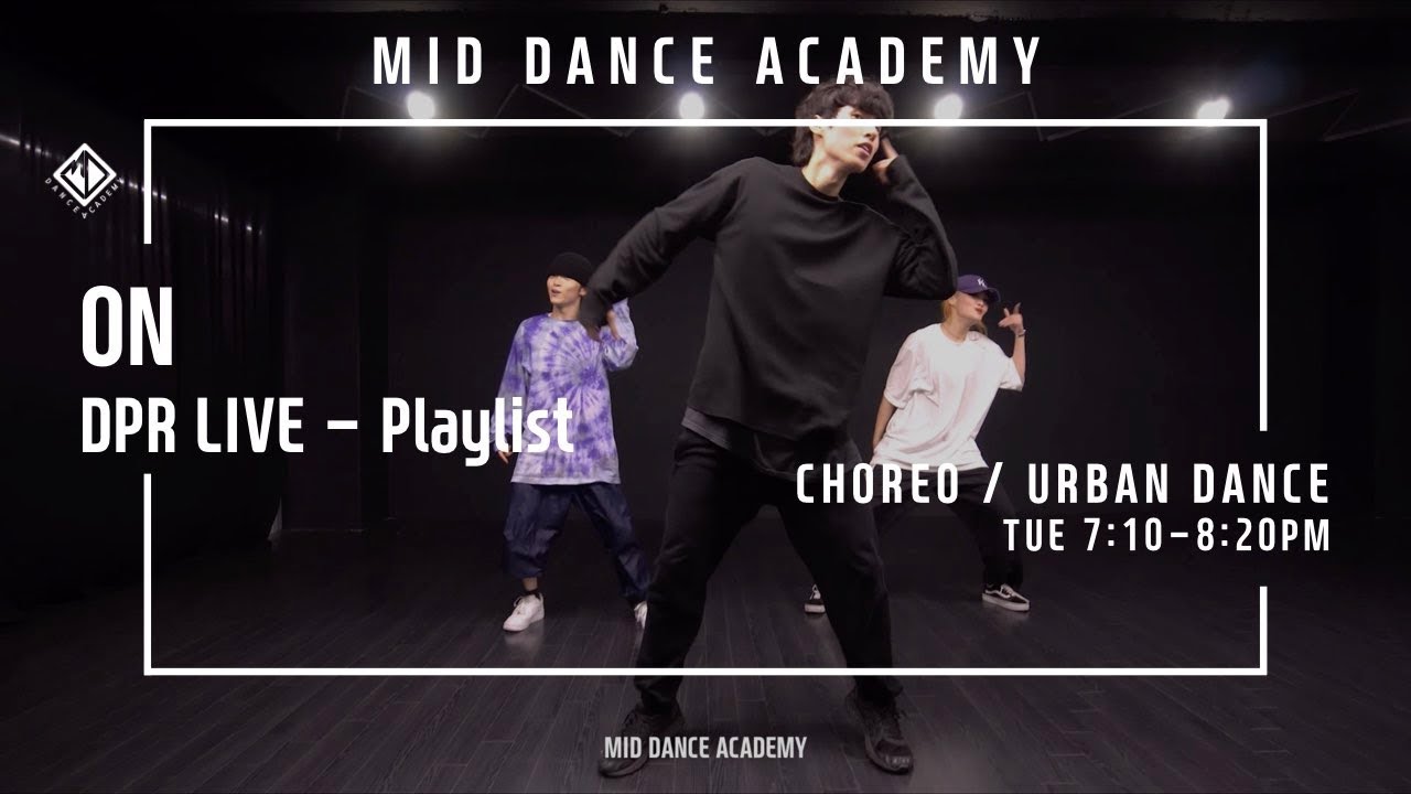 DPR LIVE - Playlist / ON(이주노) Choreography / 엠아이디 신촌댄스학원 - YouTube