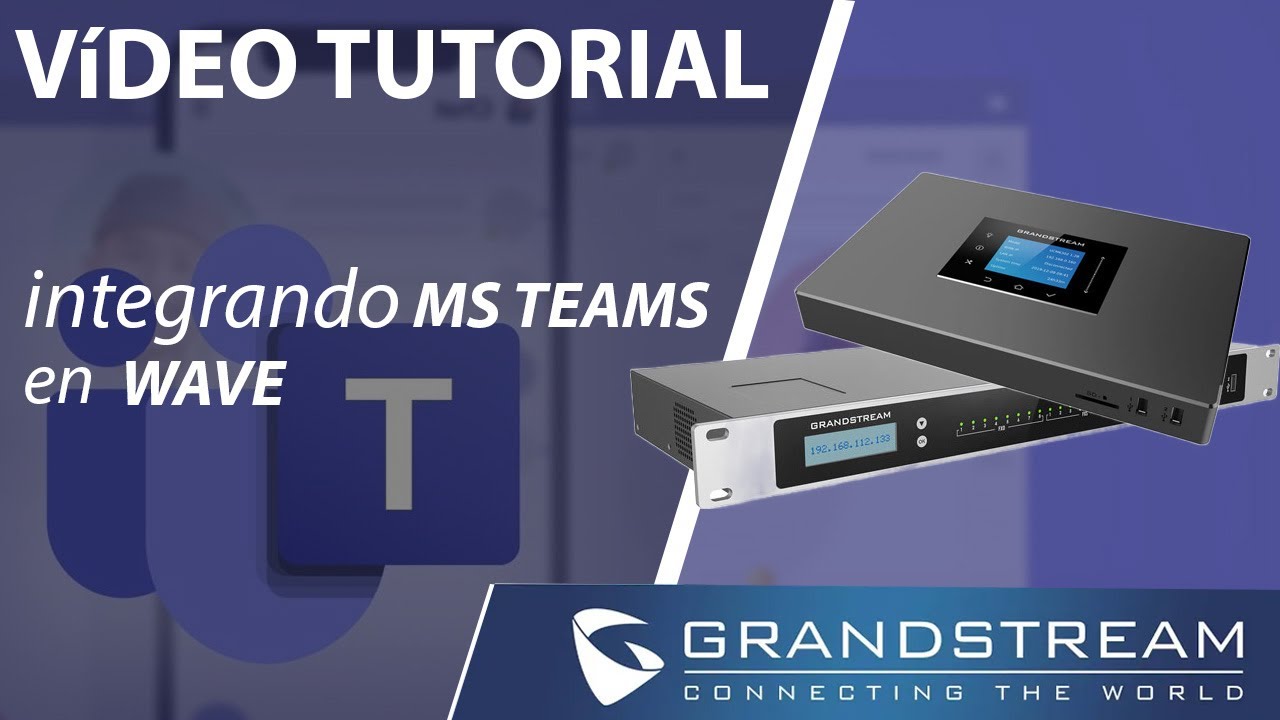 Vídeo Tutorial - Integrando Microsoft teams en Grandstream Wave - YouTube