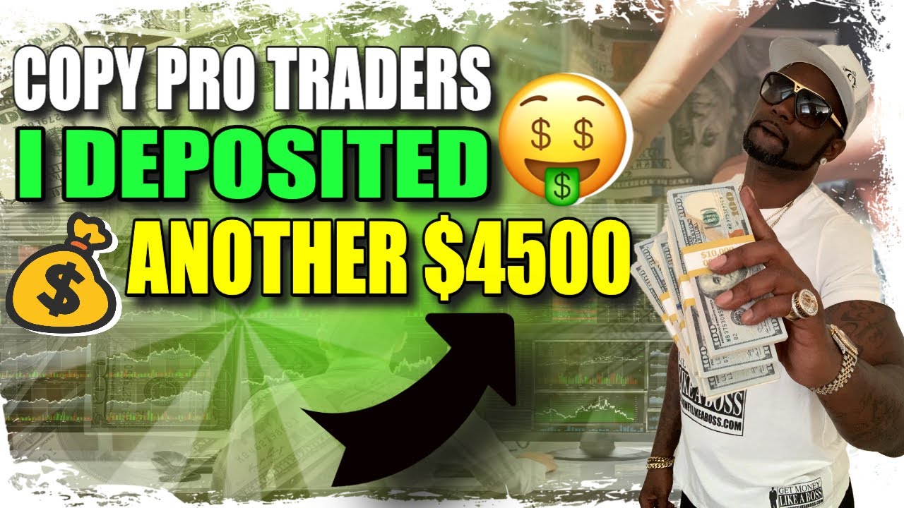 Copy Pro Traders Review - I Deposited Another $4,500 To Trade - YouTube