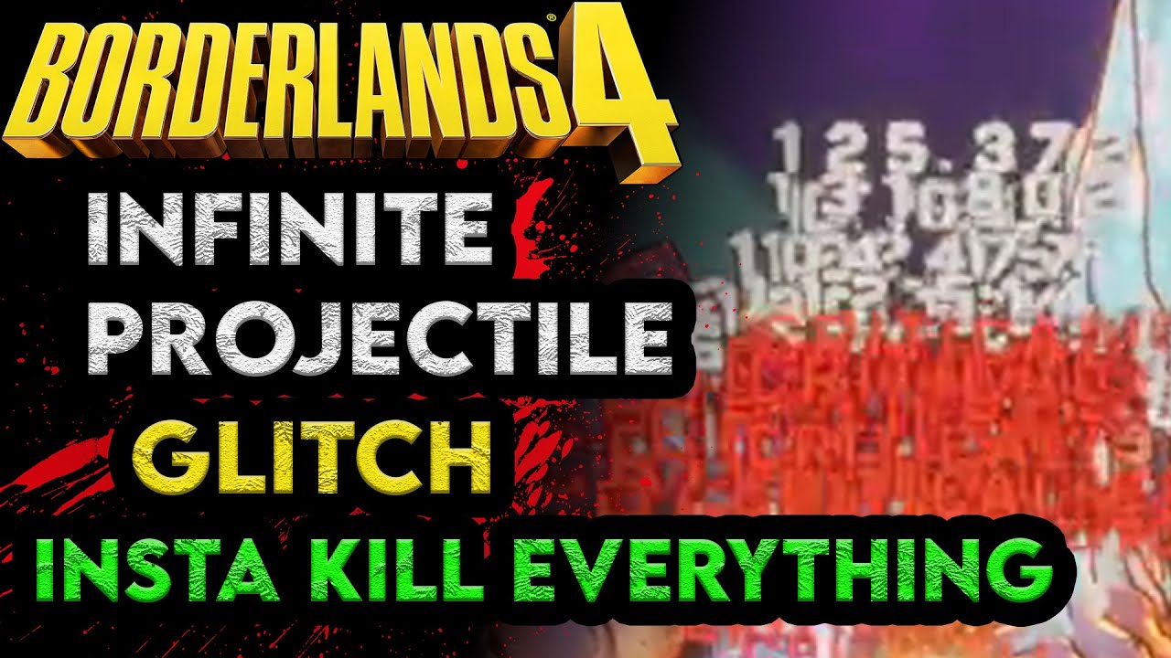 Borderlands 4 INFINITE PROJECTILE GLITCH INSTA KILL EVERYTHING On ...
