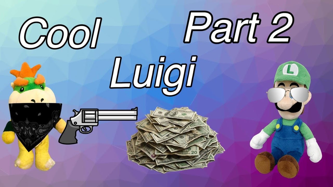 Part 2 cool Luigi - YouTube