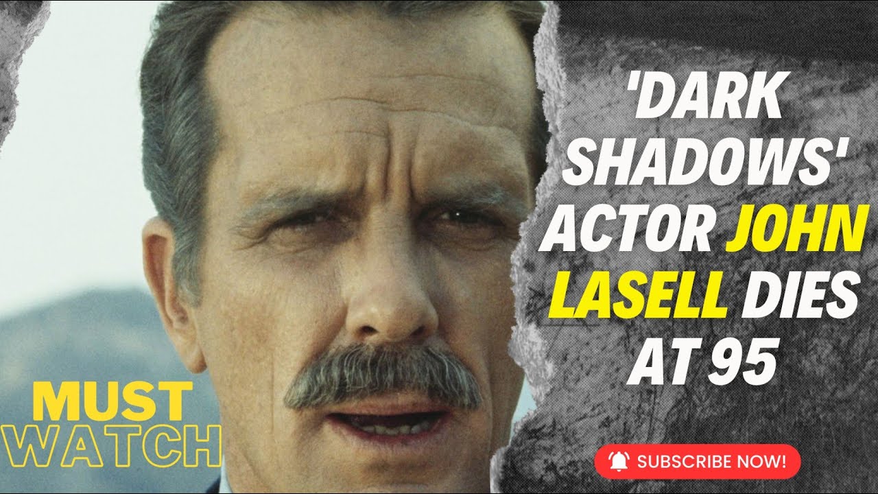 'Dark Shadows' Actor John Lasell Dies at 95 - YouTube