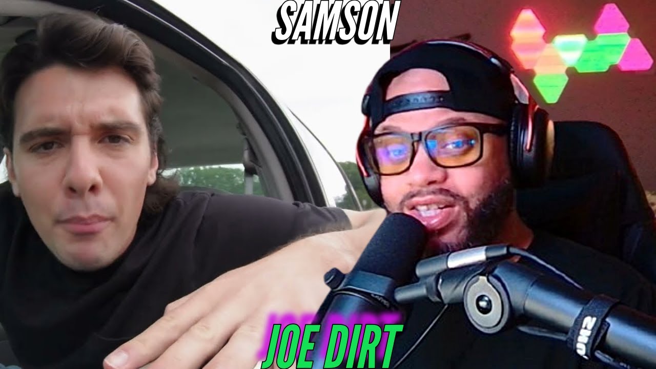 Samson- Joe Dirt | People talk about you and they study you | (Reaction ...