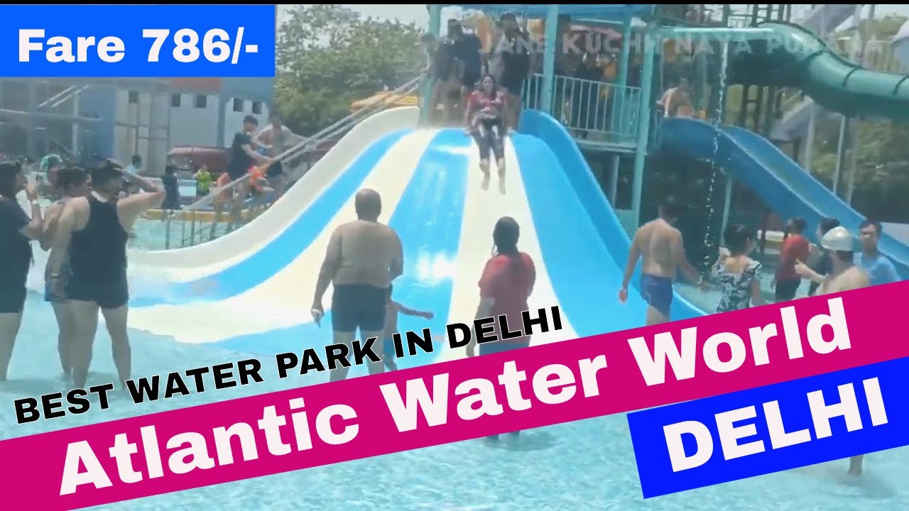 Atlantic Water World | Best water park in Delhi NCR | Ticket & Full ...