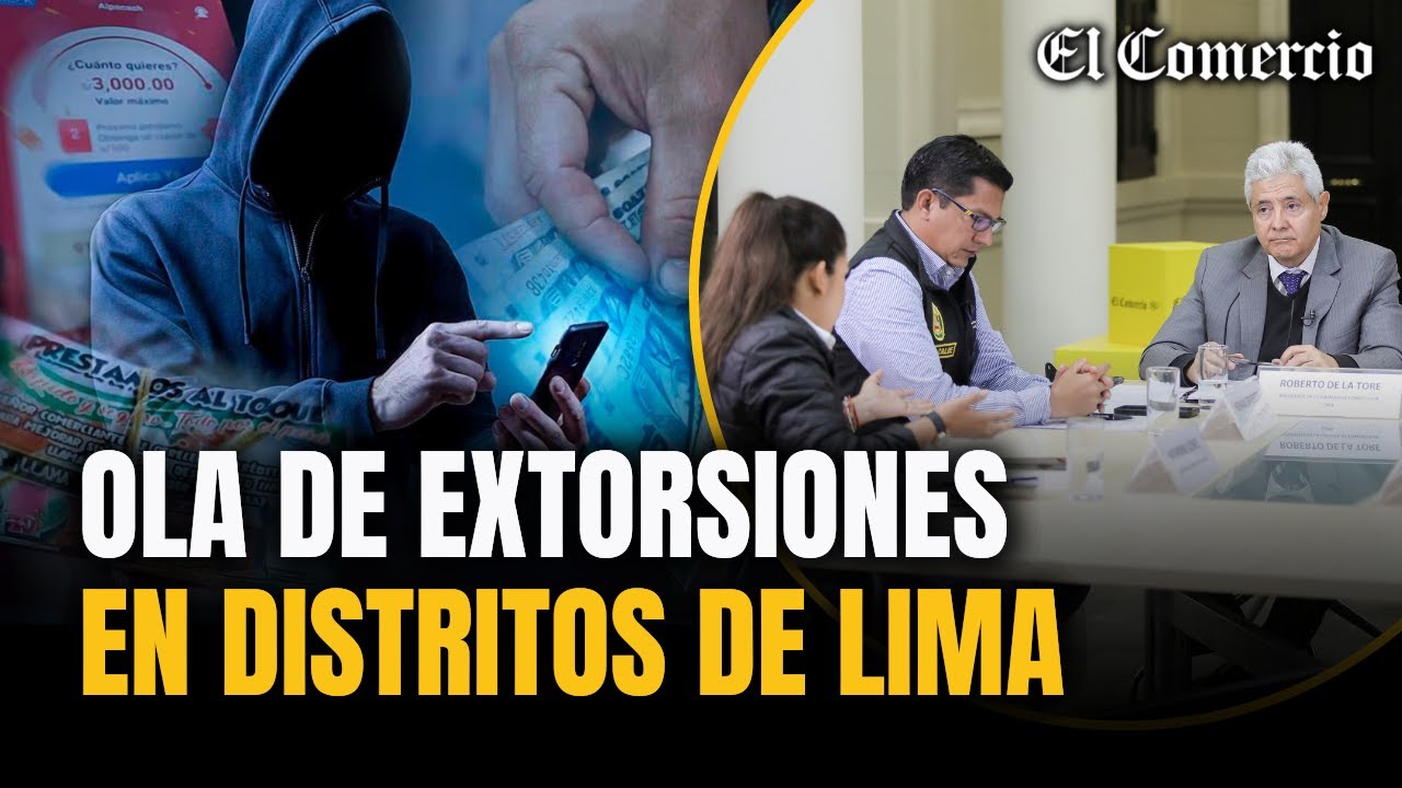 EXTORSIÓN EN LIMA: ¿Cómo ENFRENTAMOS la CRISIS DE INSEGURIDAD? | Desde ...