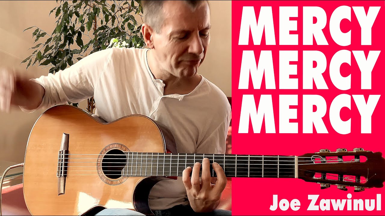 MERCY MERCY MERCY fingerstyle guitar cover acoustic tab - YouTube